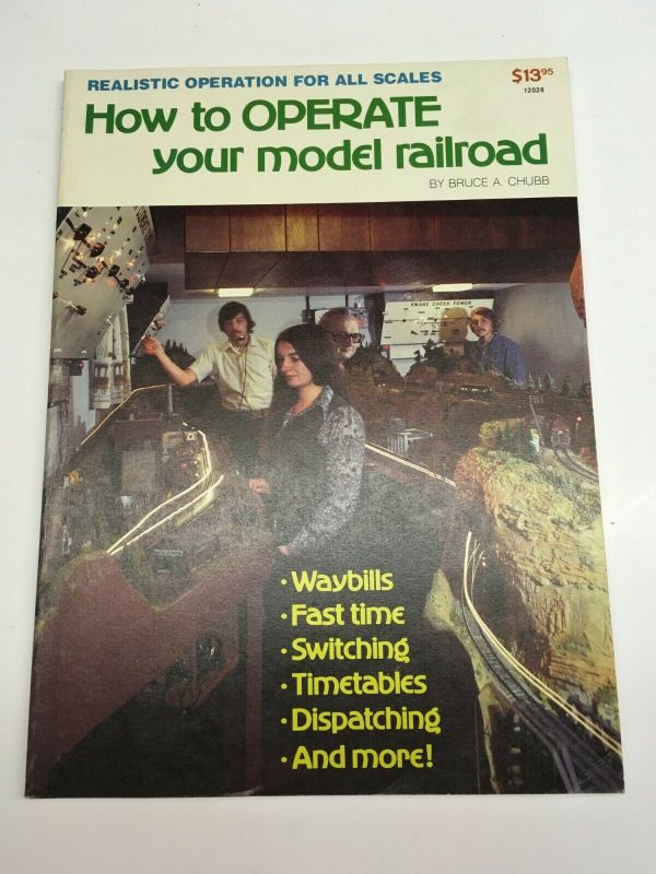How To Operate Your Model Railroad By Bruce A. Chubb Softcover 1977 ...
